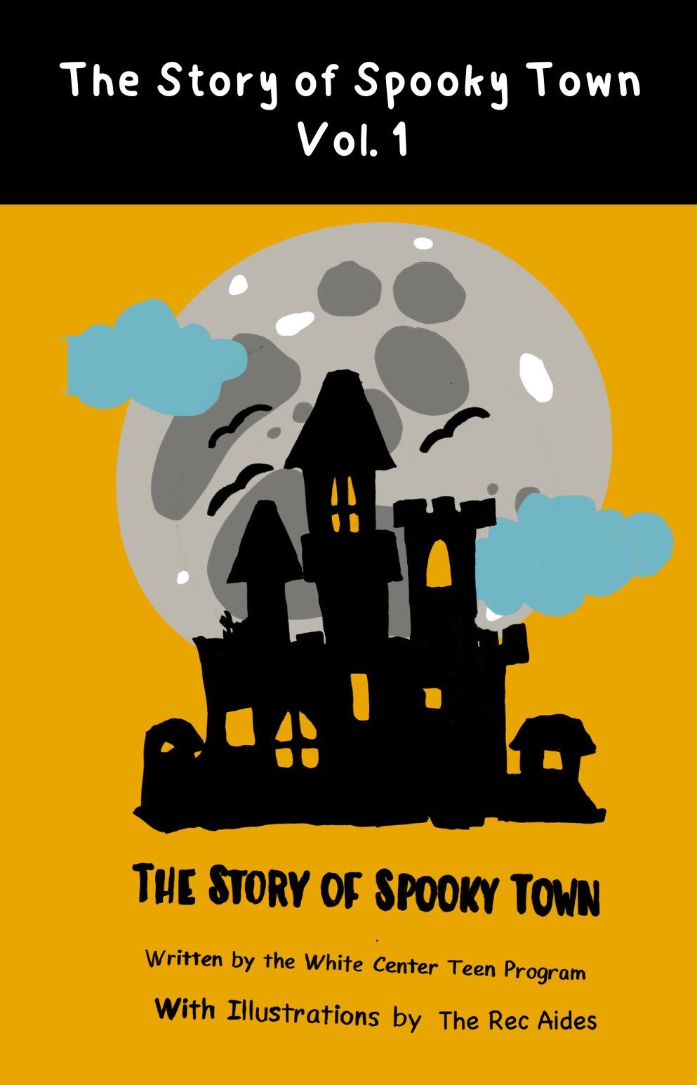 Story of Spooky Town: Volume I – White Center Teen Program